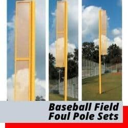 Baseball Foul Poles & Ground Sleeves | 5 Sizes | Click Here